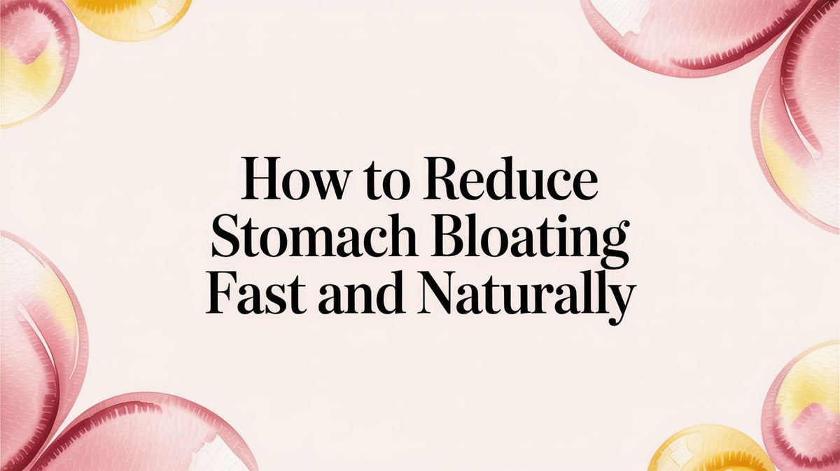How to Reduce Stomach Bloating Fast and Naturally – Yuve